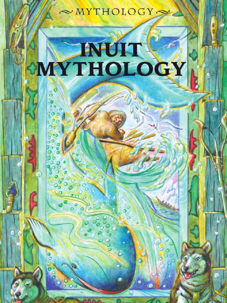 Inuit Mythology | Inuit | Arctic