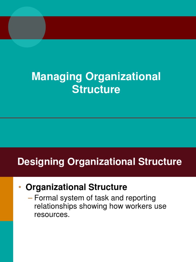 Managing Organizational Structure | PDF | Organizational Structure ...