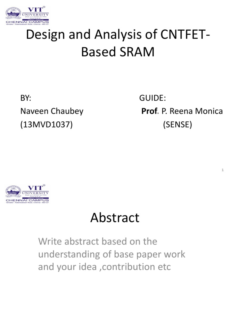 Design and Analysis of CNTFET-Based SRAM: BY: Guide: Naveen Chaubey P ...