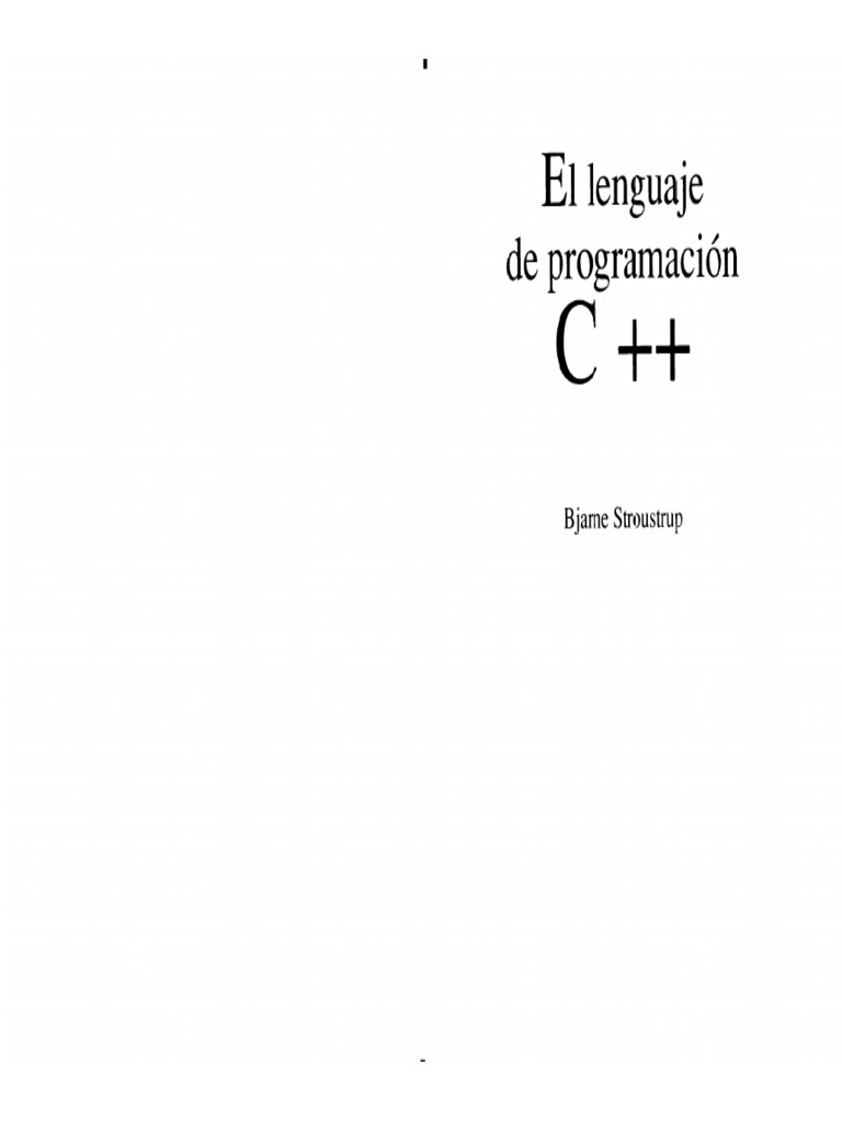 Bjarne Stroustrup - El Lenguaje de Programacion C++ | PDF