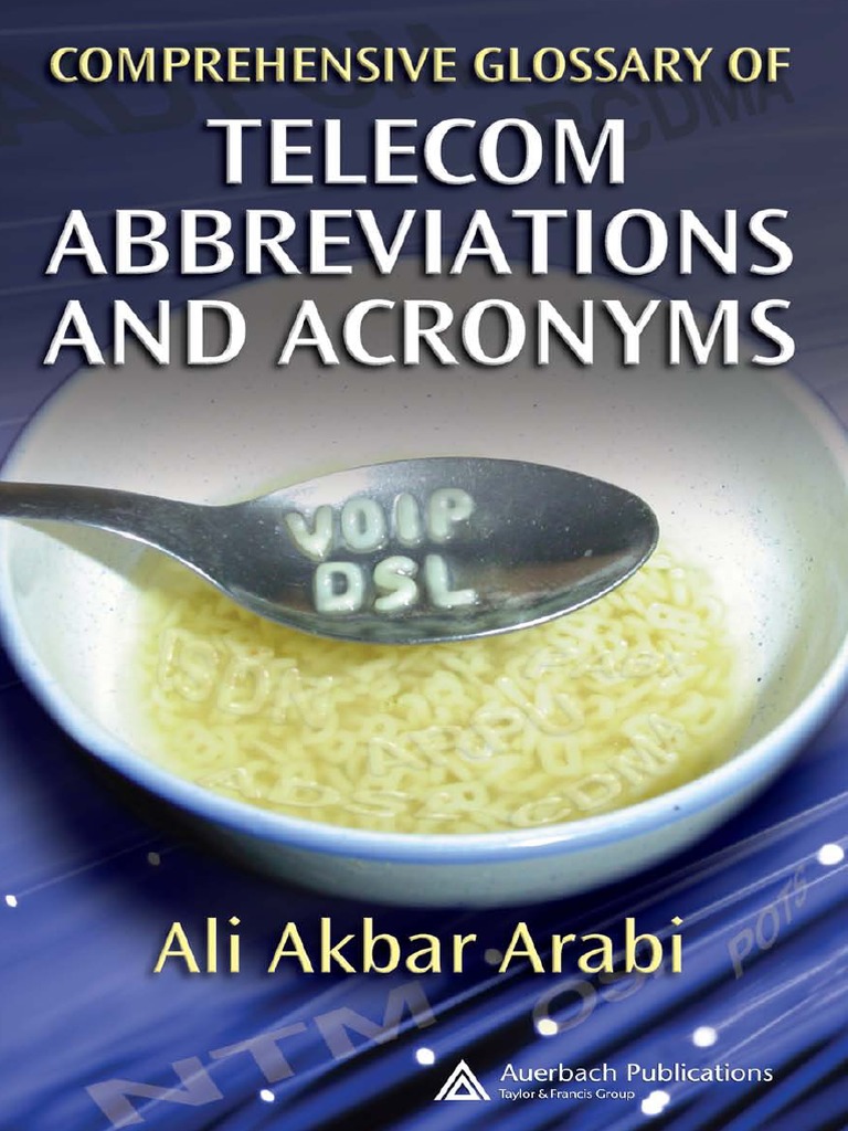 Auerbach Comprehensive Glossary of Telecom Abbreviations and Acronyms ...