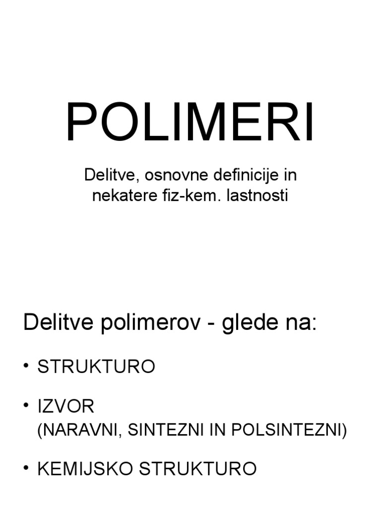 POLIMERI Delitve Definicije in Lastnosti | PDF