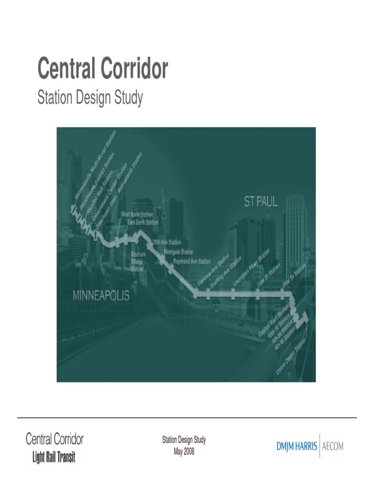 Central Corridor Station Design Study May 2008 | PDF | Railway | Transport