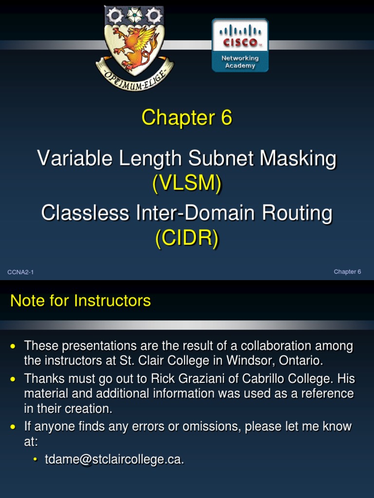 CCNA Cisco Routing Protocols and Concepts Chapter 6 PPT VLSM CIDR ... CCNA Cisco Routing Protocols and Concepts Chapter 6 PPT VLSM CIDR ...