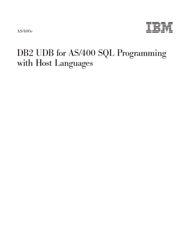 DB2 UDB For AS400 SQL Programming | PDF | Ibm Rpg | Ibm System I DB2 UDB For AS400 SQL Programming | PDF | Ibm Rpg | Ibm System I