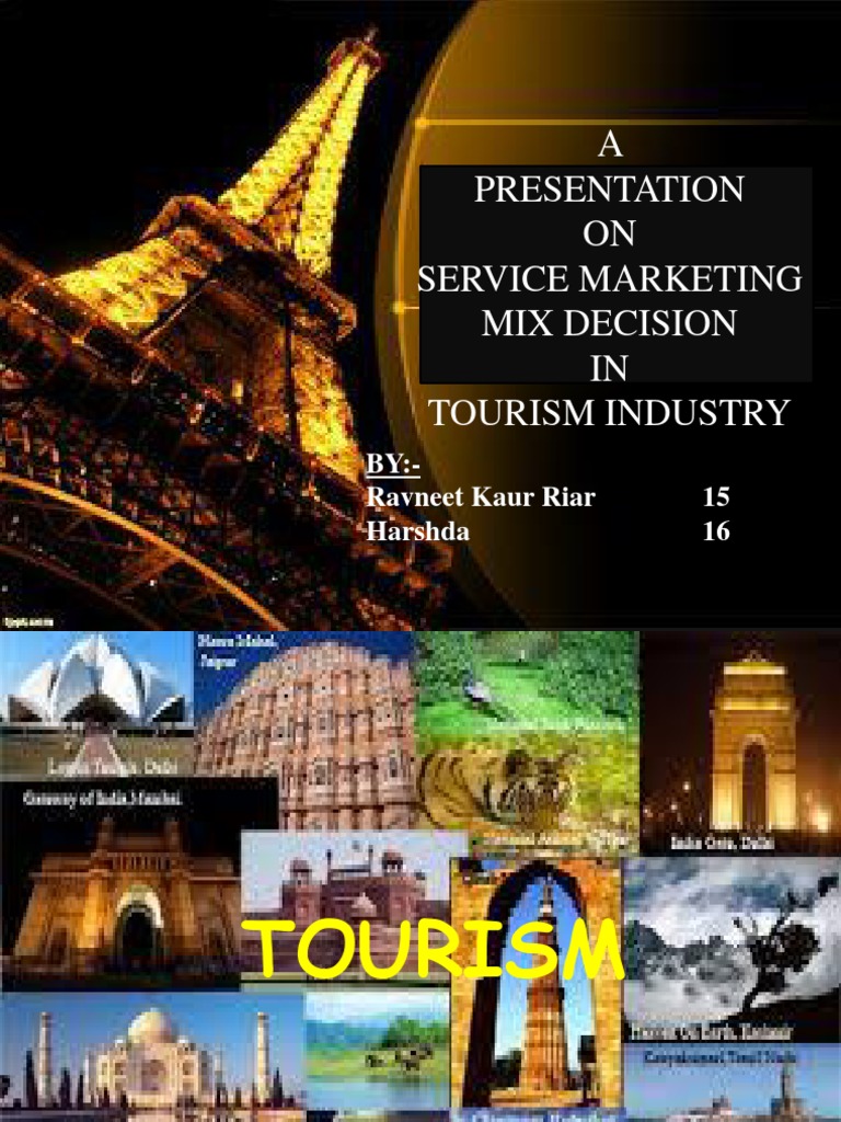 A Presentation ON Service Marketing Mix Decision IN Tourism Industry ...