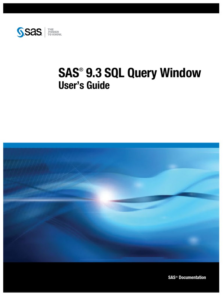 SAS® 9.3 SQL Query WindowUser's GuideSAS® | PDF | Sql | Sas (Software)