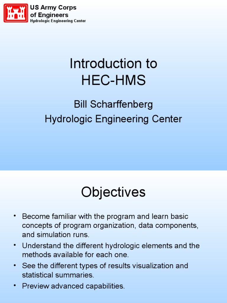Introduction To Hec-Hms: Bill Scharffenberg Hydrologic Engineering ...