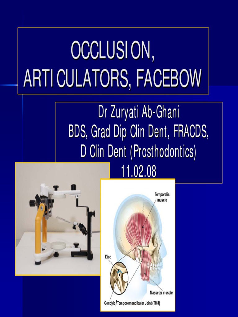 Occlusion, Articulators, Facebow | PDF | Dentistry | Mouth
