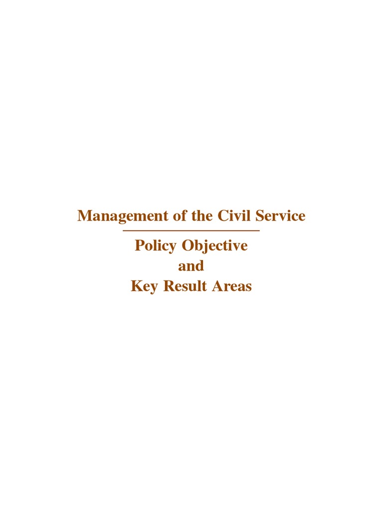 Management of The Civil Service Policy Objective and Key Result Areas ...