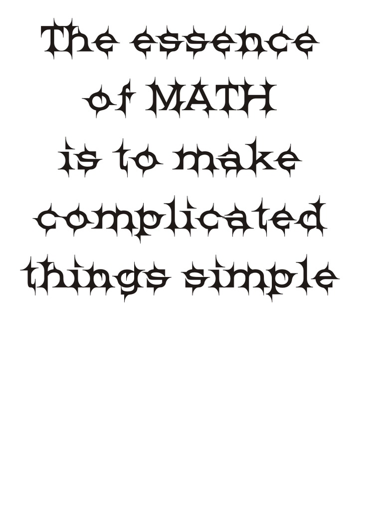 The Essence of Math Is To Make Complicated Things Simple | PDF | Business | Self-Improvement