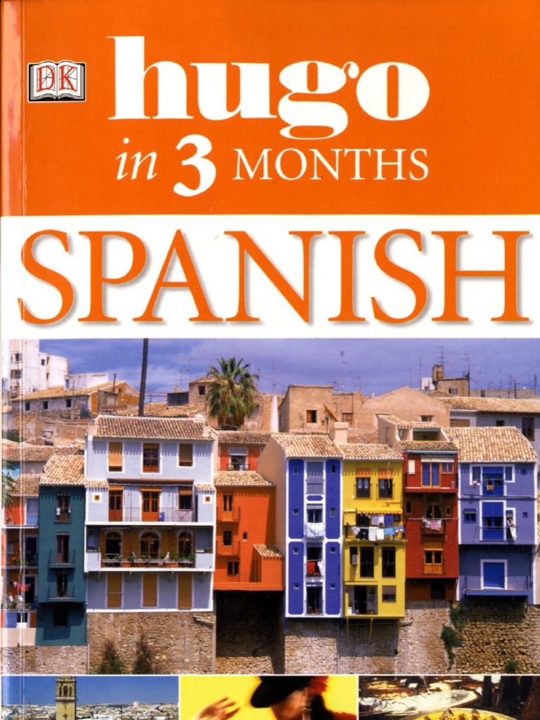 Hugo s Spanish In 3 Months 1405301058 PDF