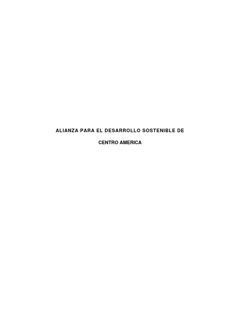 Alianza para El Desarrollo Sostenible de Centroamerica (ALIDES) | PDF ...