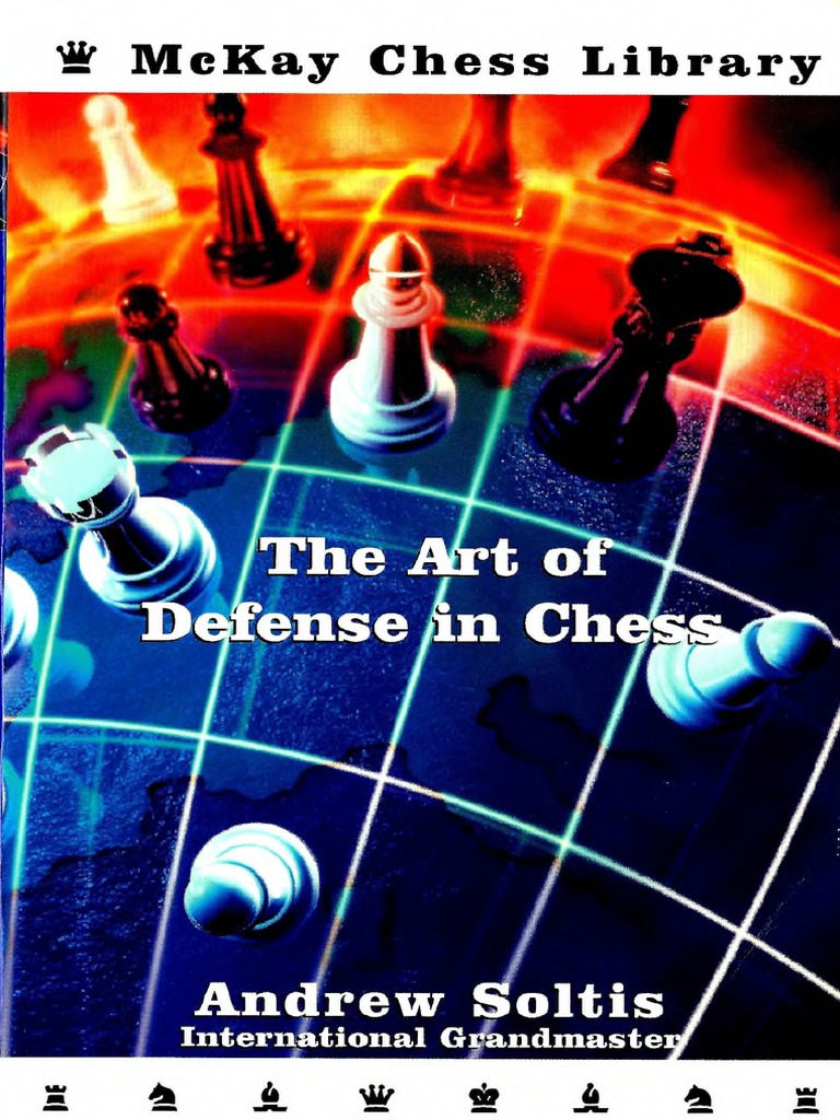 The Art of Defense in Chess
