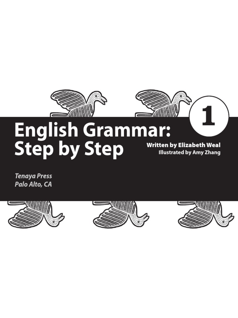 English Grammar: Step by Step: Tenaya Press Palo Alto, CA | PDF