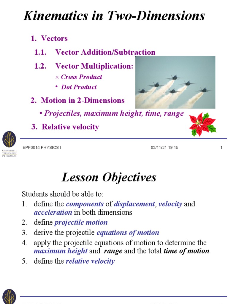 Kinematics in Two-Dimensions: 1. Vectors 1.1. Vector Addition/Subtraction 1.2. Vector ...