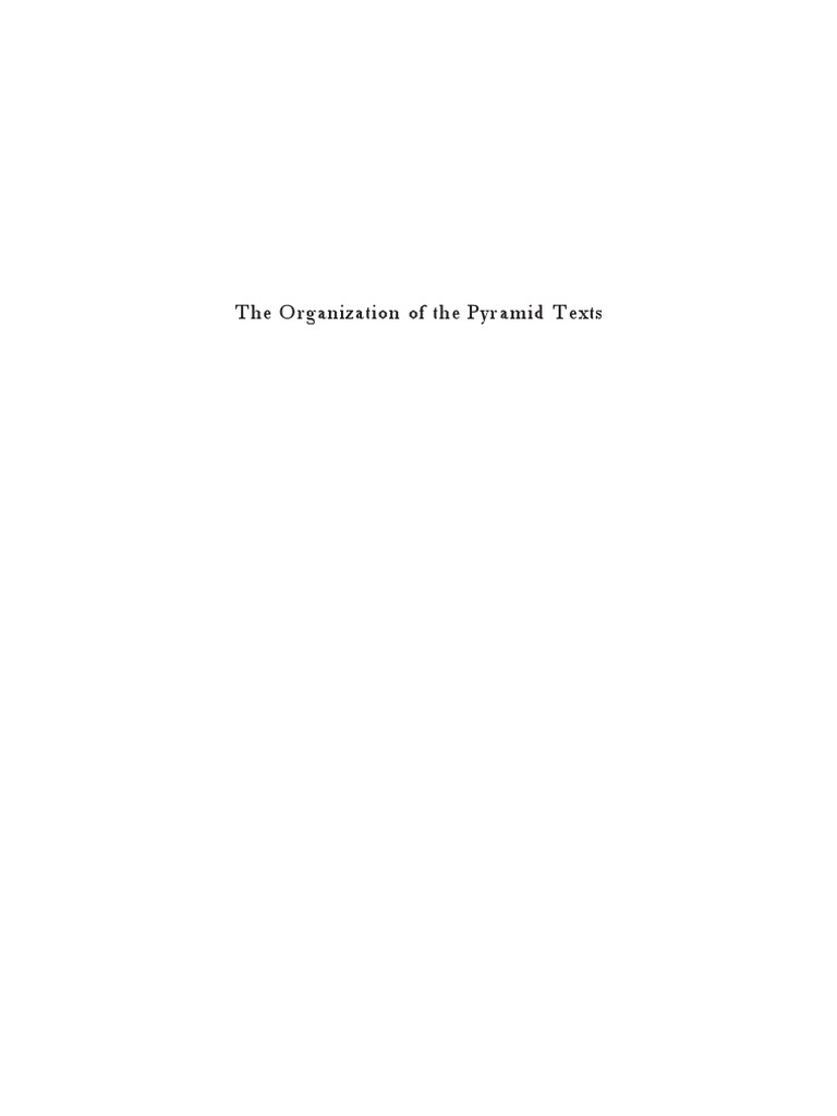 The Organization of The Pyramid Texts (2 Vol. Set) | PDF | Isis | Books