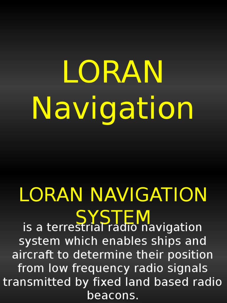 Loran Navigation System | Radio | Broadcasting | Free 30-day Trial | Scribd
