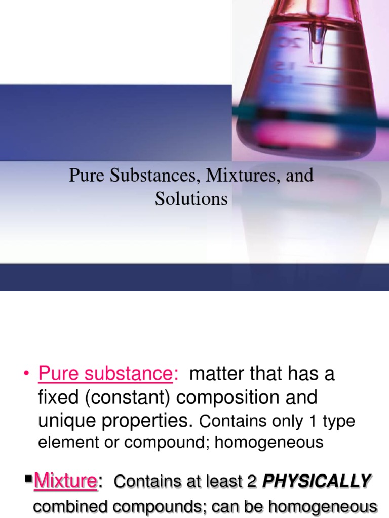 Pure Substances, Mixtures and Solutions | PDF | Solution | Mixture
