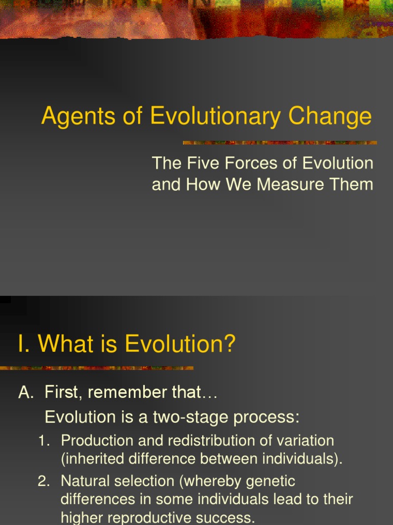 Agents of Evolutionary Change: The Five Forces of Evolution and How We ...