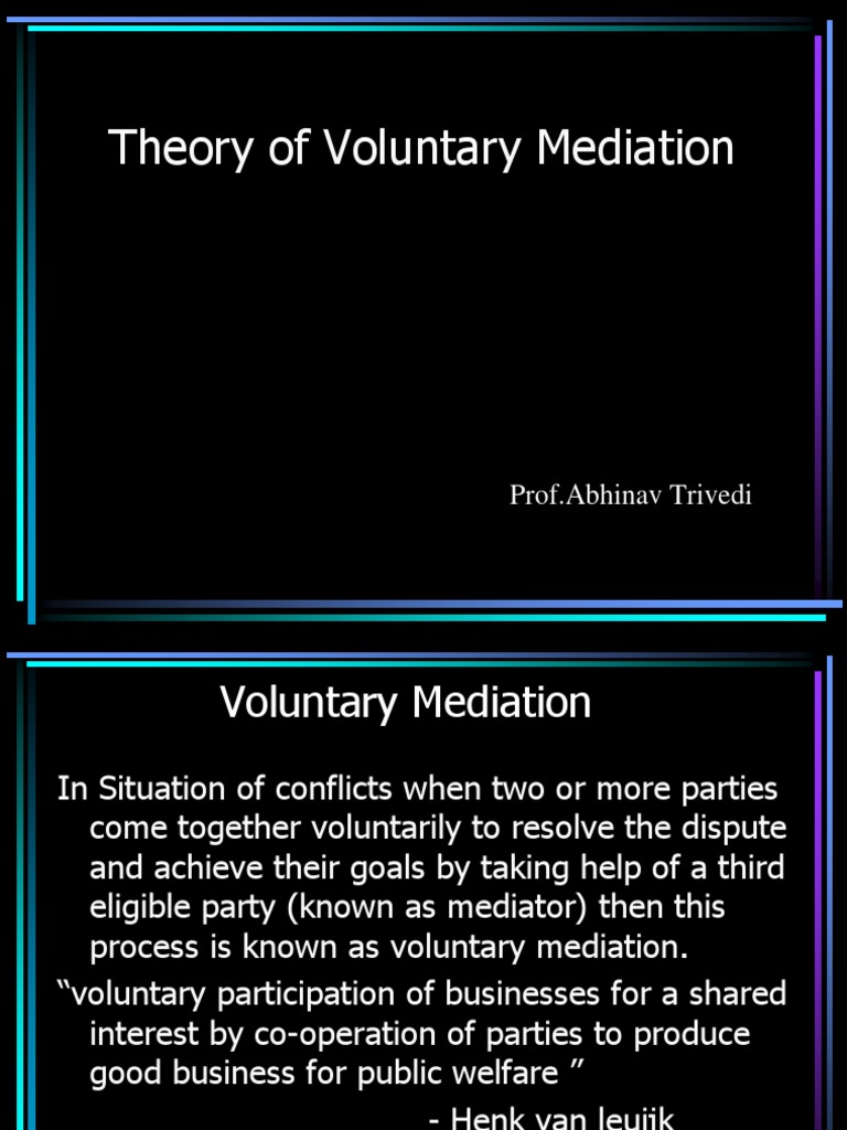 Theory of Voluntary Mediation | PDF | Mediation | Confidentiality