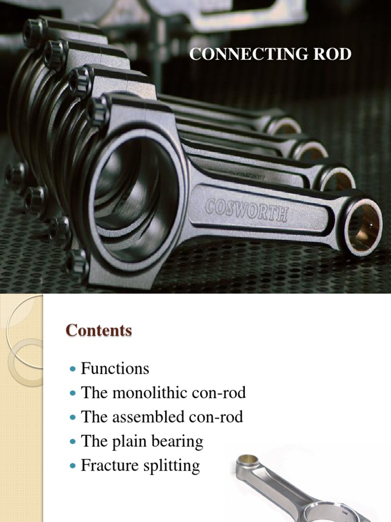 Connecting Rod Types & Functions | PDF | Bearing (Mechanical) | Piston