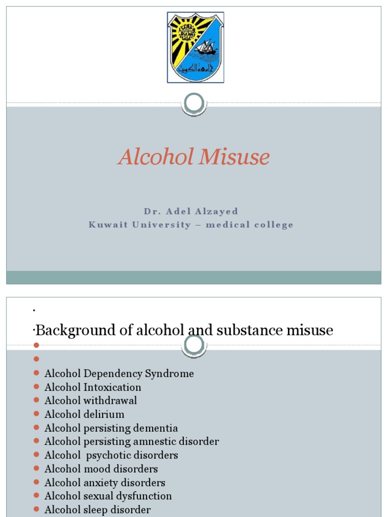 Alcohol Misuse: Dr. Adel Alzayed Kuwait University - Medical College ...