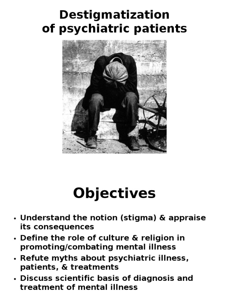 Destigmatization of Psychiatric Patients | PDF | Social Stigma | Psychiatry