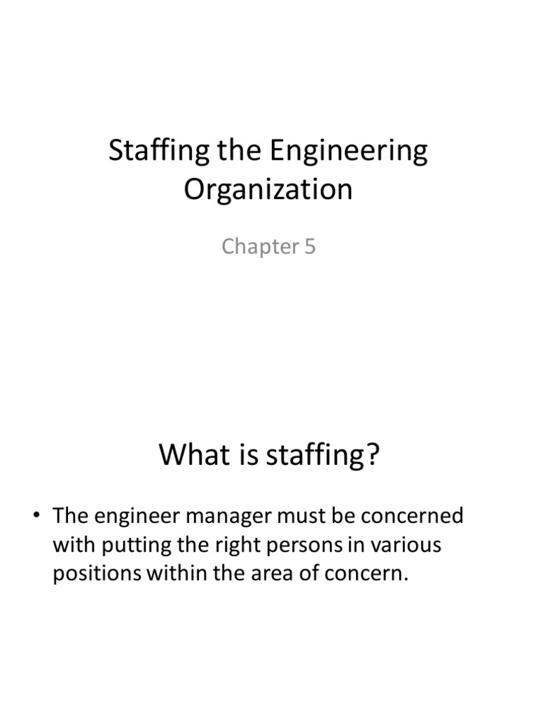 Staffing in Engineering Management | PDF | Leadership | Systems Psychology