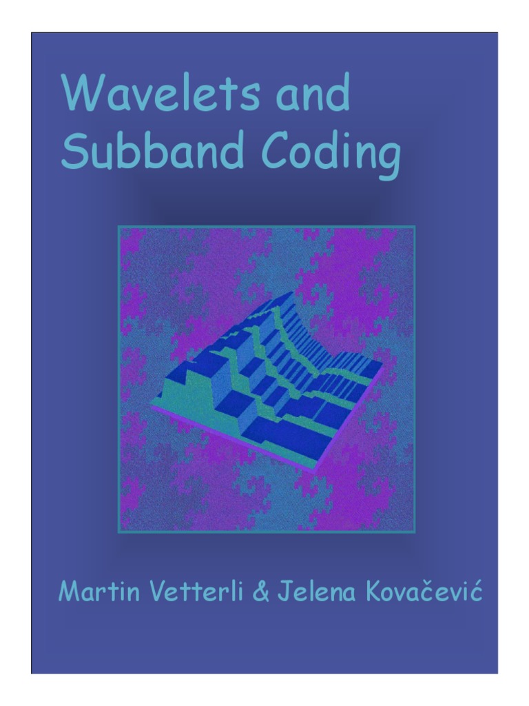 VetterliKovacevic95 Manuscript | Download Free PDF | Wavelet | Basis (Linear Algebra)