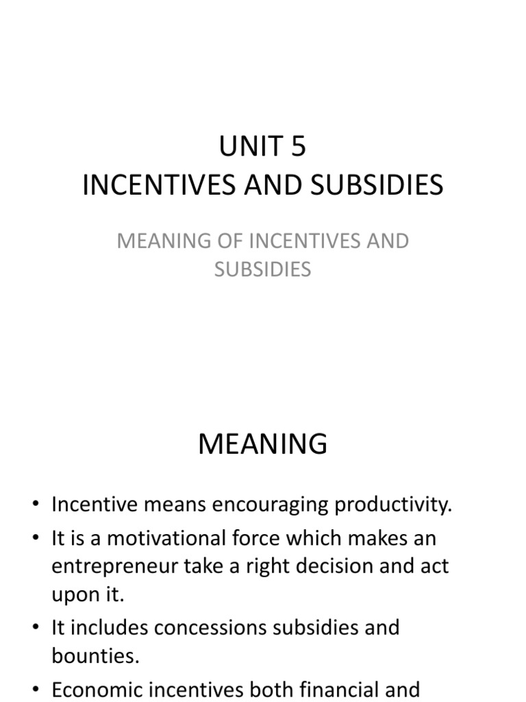 Unit 5incentives and Subsidies | PDF | Subsidy | Incentive