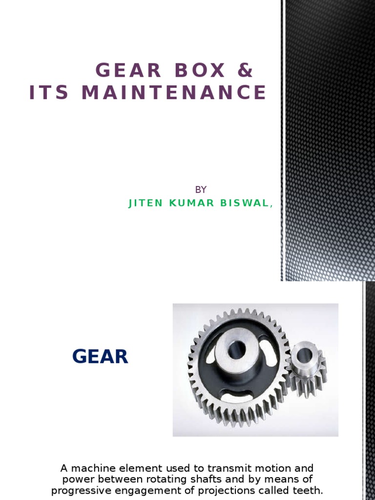 Gearbox Maintenance and Operation: A Guide to Gears, Gear Trains, Types ...