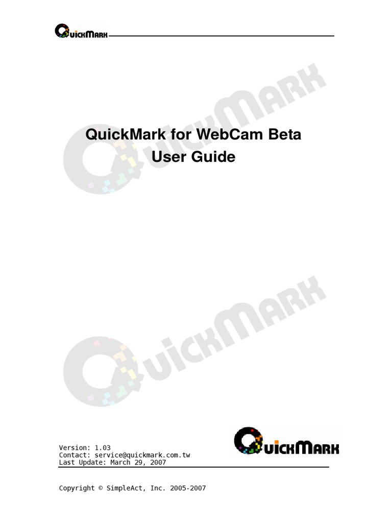 Quickmark For Webcam Beta User Guide: Last Update: March 29, 2007 ...