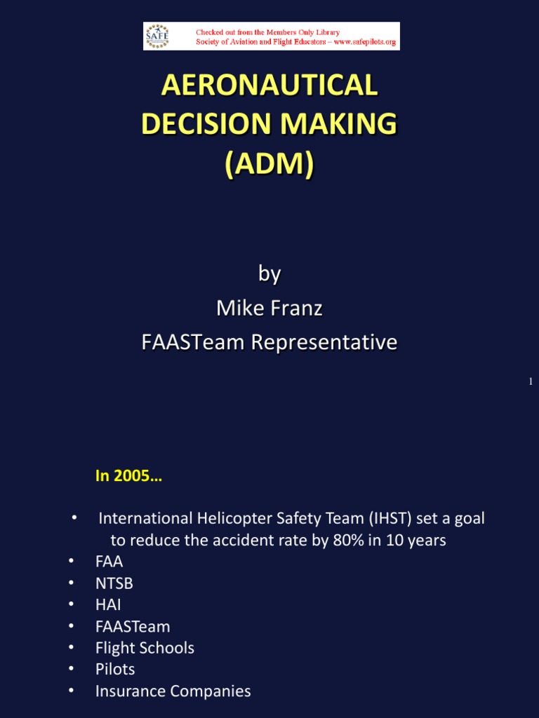 Aeronautical Decision Making (Adm) : by Mike Franz Faasteam ...