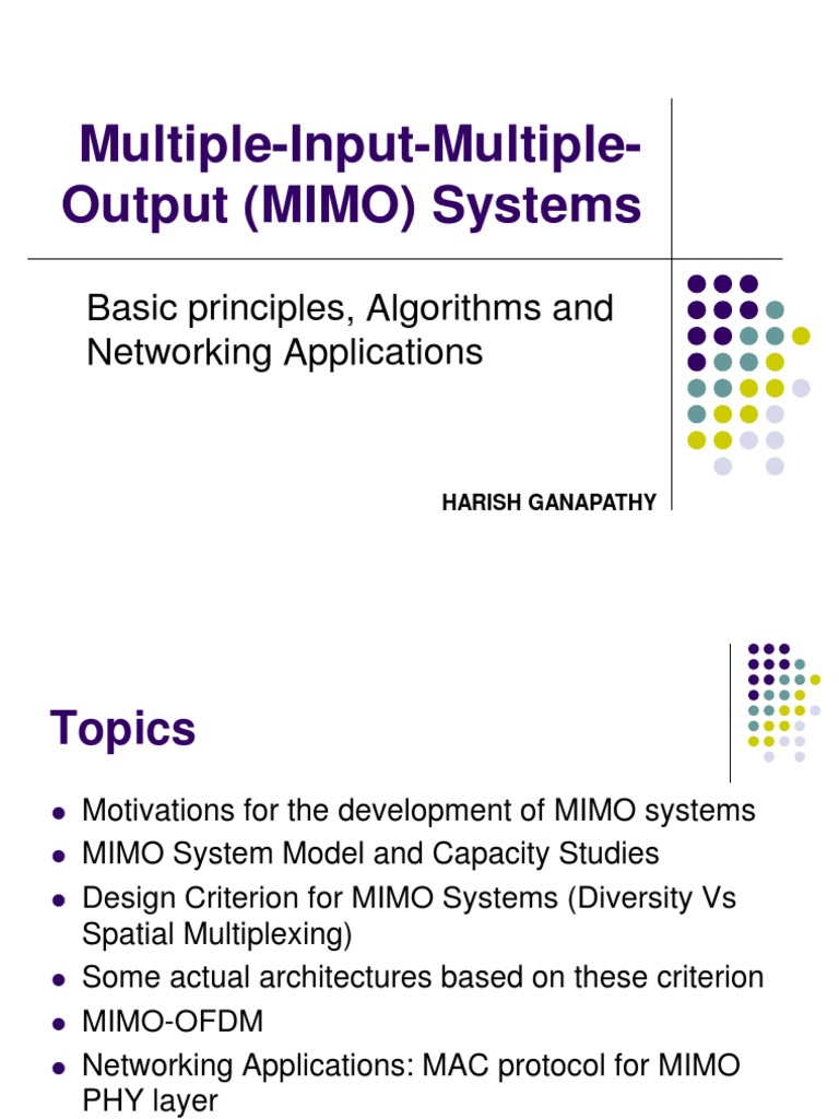Multiple-Input-Multiple-Output (MIMO) Systems: Basic Principles, Algorithms and Networking ...