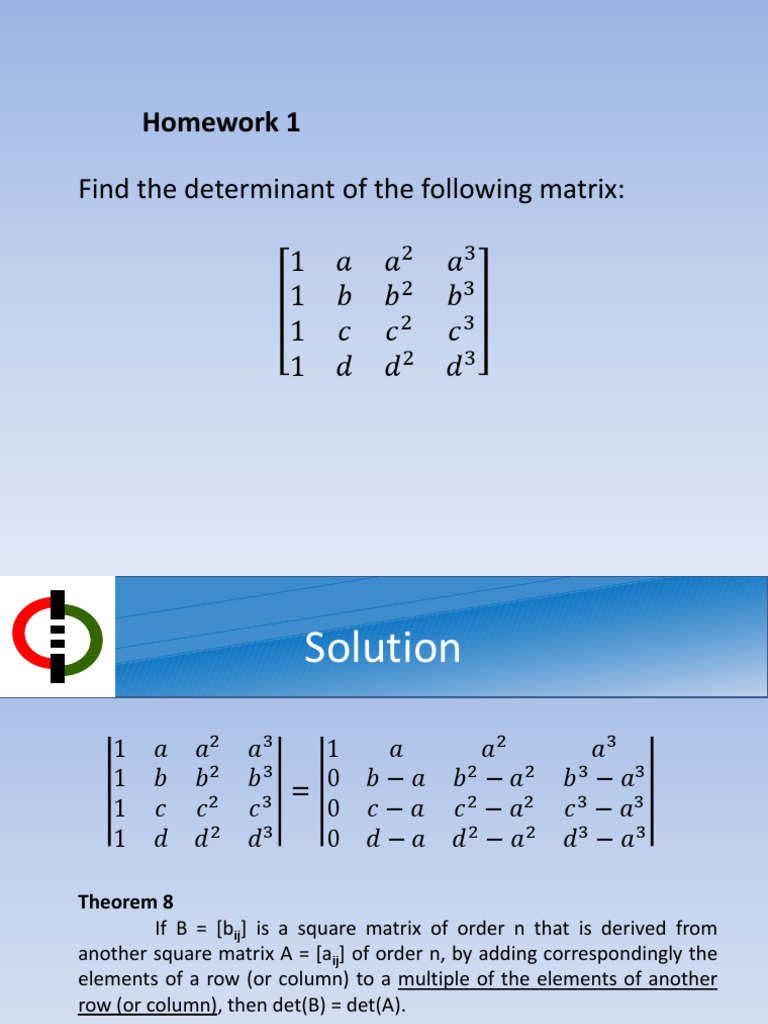 Homework 1: Find The Determinant of The Following Matrix: 1 1 1 1 | PDF | Determinant ...
