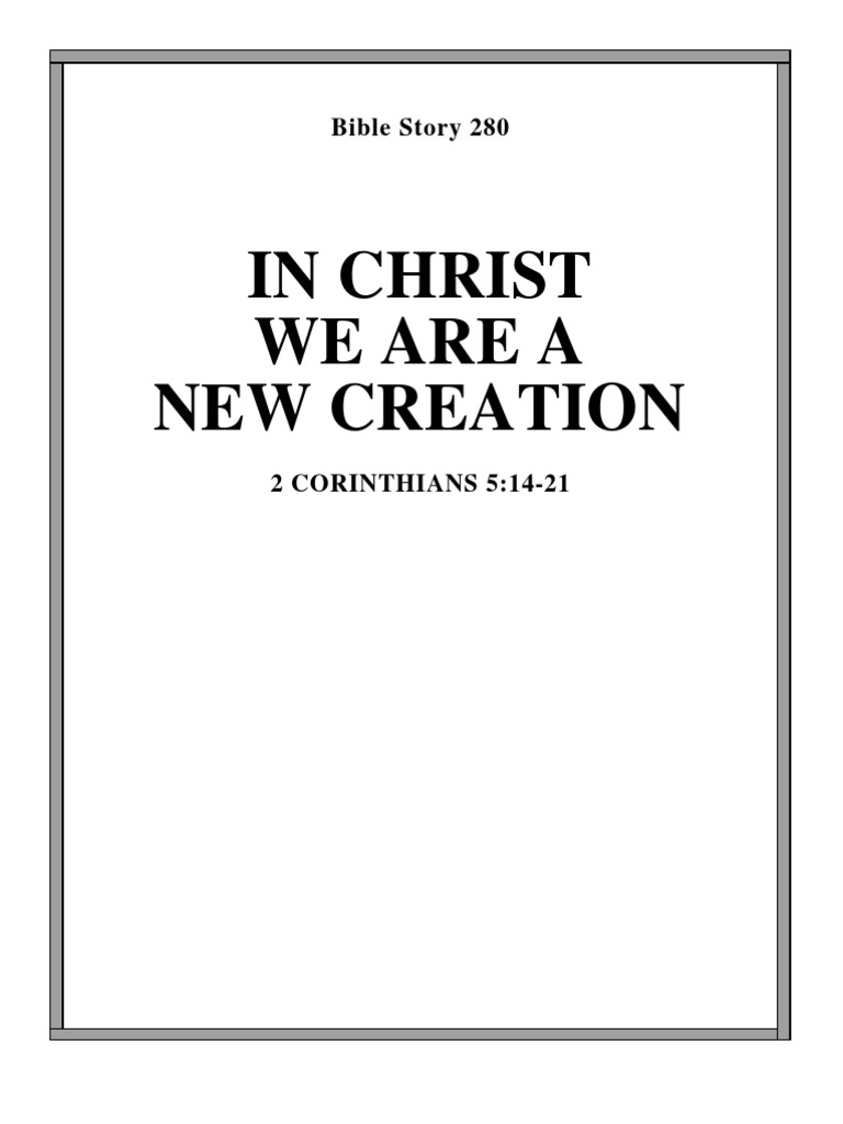 In Christ We Are A New Creation | PDF | Religious Texts | Sin