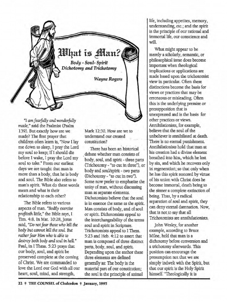 1995 Issue 1 - What is Man? Dichotomy vs. Trichotomy - Counsel of ...