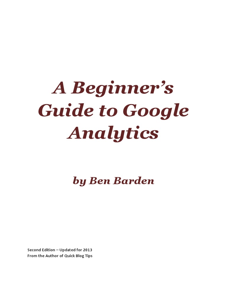 A Beginners Guide To Google Analytics | PDF