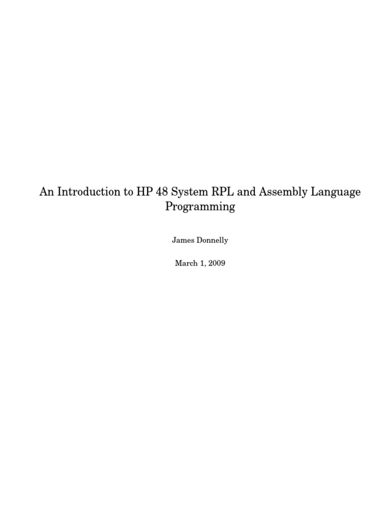 An Introduction To HP 48 System RPL and Assembly Language Programming ...