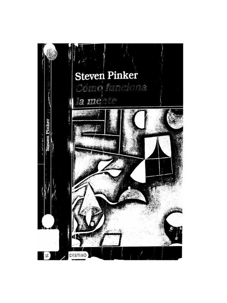 Steven Pinker - Cómo Funciona La Mente | PDF