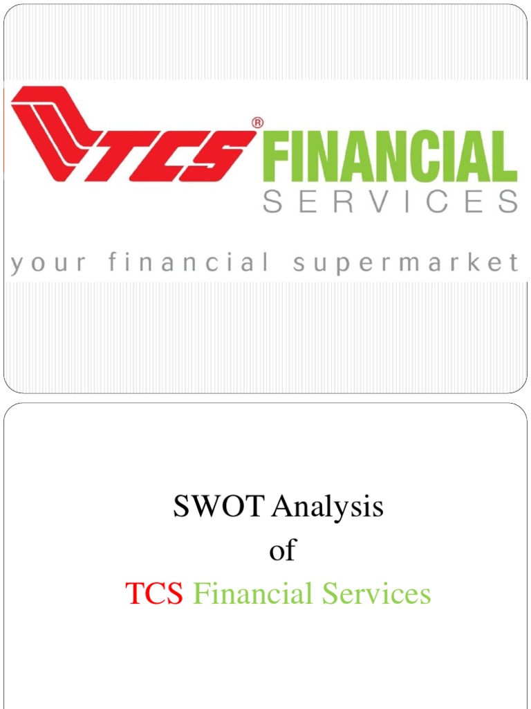 Swot Analysis of TCS FS | PDF | Insurance | Service Industries