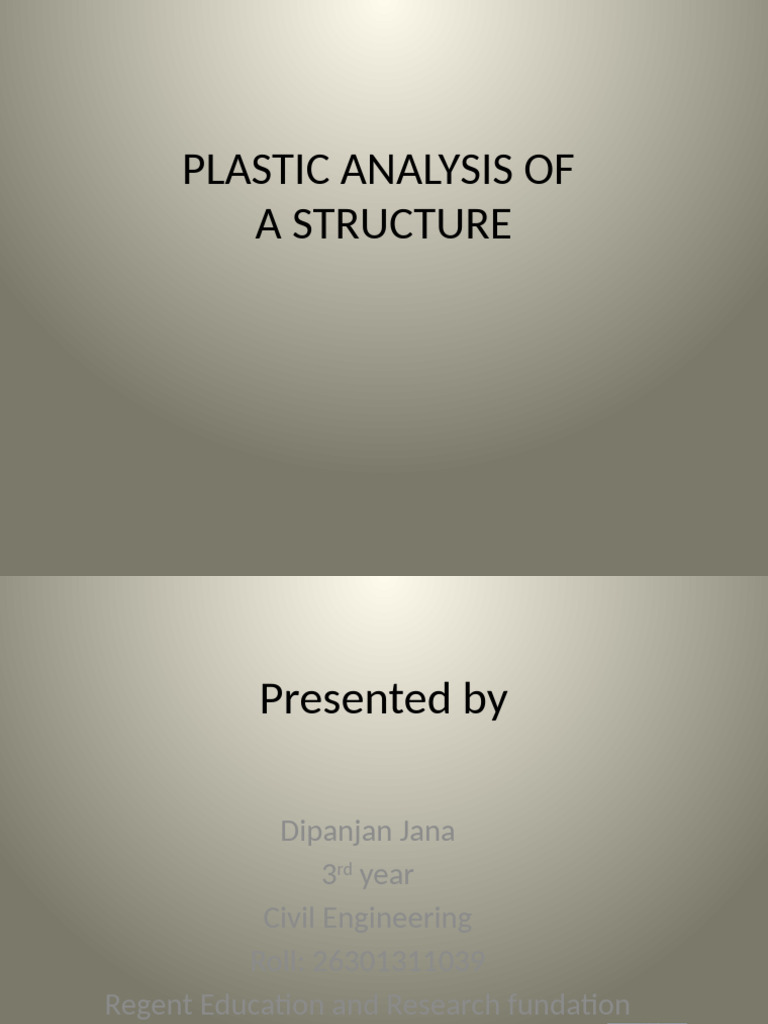 Plastic Analysis of A Structure | PDF | Strength Of Materials | Bending