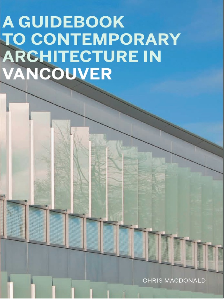 A Guidebook To Contemporary Architecture in Vancouver (Art Ebook) | PDF ...