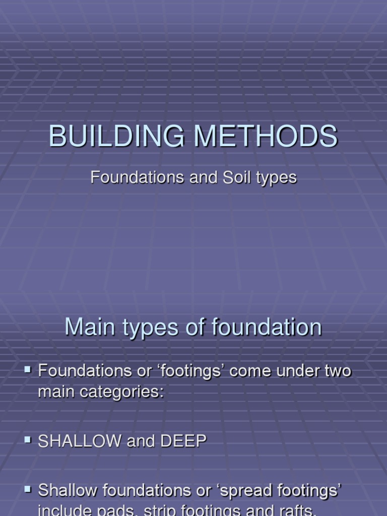 Building Methods: Foundations and Soil Types | PDF | Foundation ...
