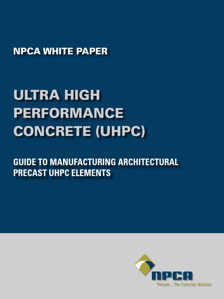 NPCA Ultra High Performance Concrete | PDF | Precast Concrete | Casting ...