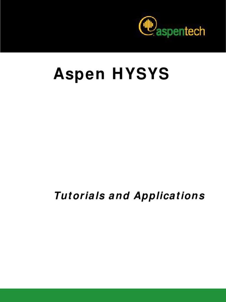 Aspen HYSYS Tutorials and Applications | PDF | Technical Support ...