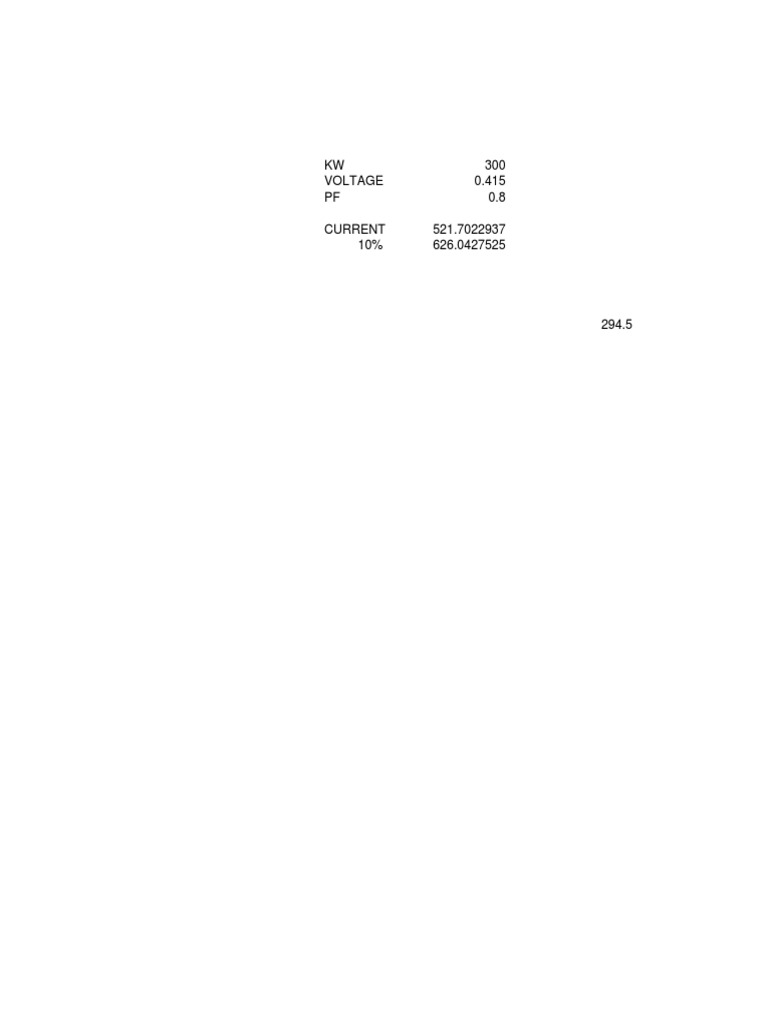 KW 300 Voltage 0.415 PF 0.8 Current 521.7022937 10% 626.0427525 | PDF