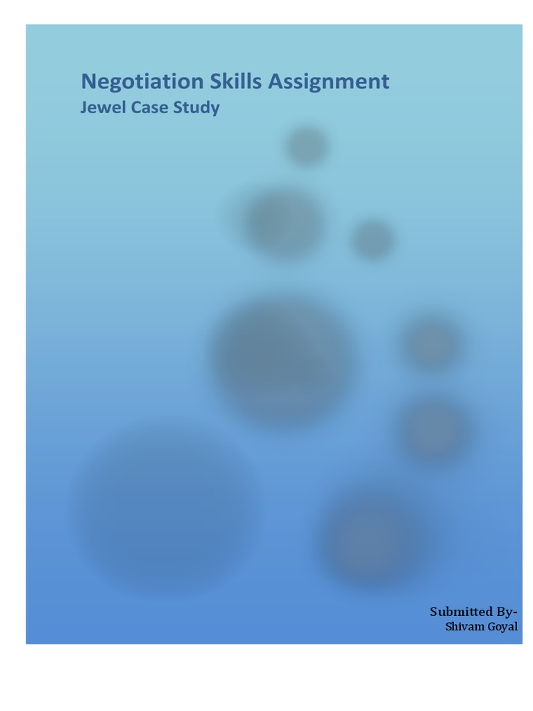 Negotiation Skills Assignment: Jewel Case Study | PDF