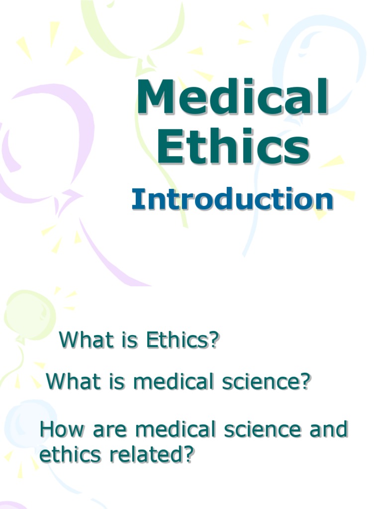 Medical Ethics For Doctors | PDF | Medical Ethics | Bioethics